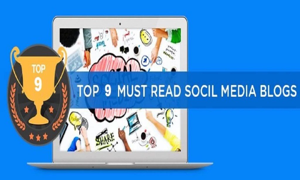 9 Social Media Blogs You Need To Follow In 2017