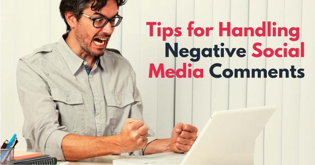 How to Manage Negative Social media Comment